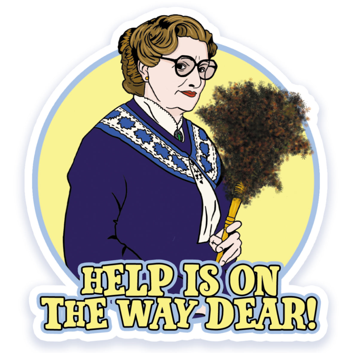 Help Is On The Way Dear Mrs Doubtfire Inspired Vinyl Sticker – Bite ...