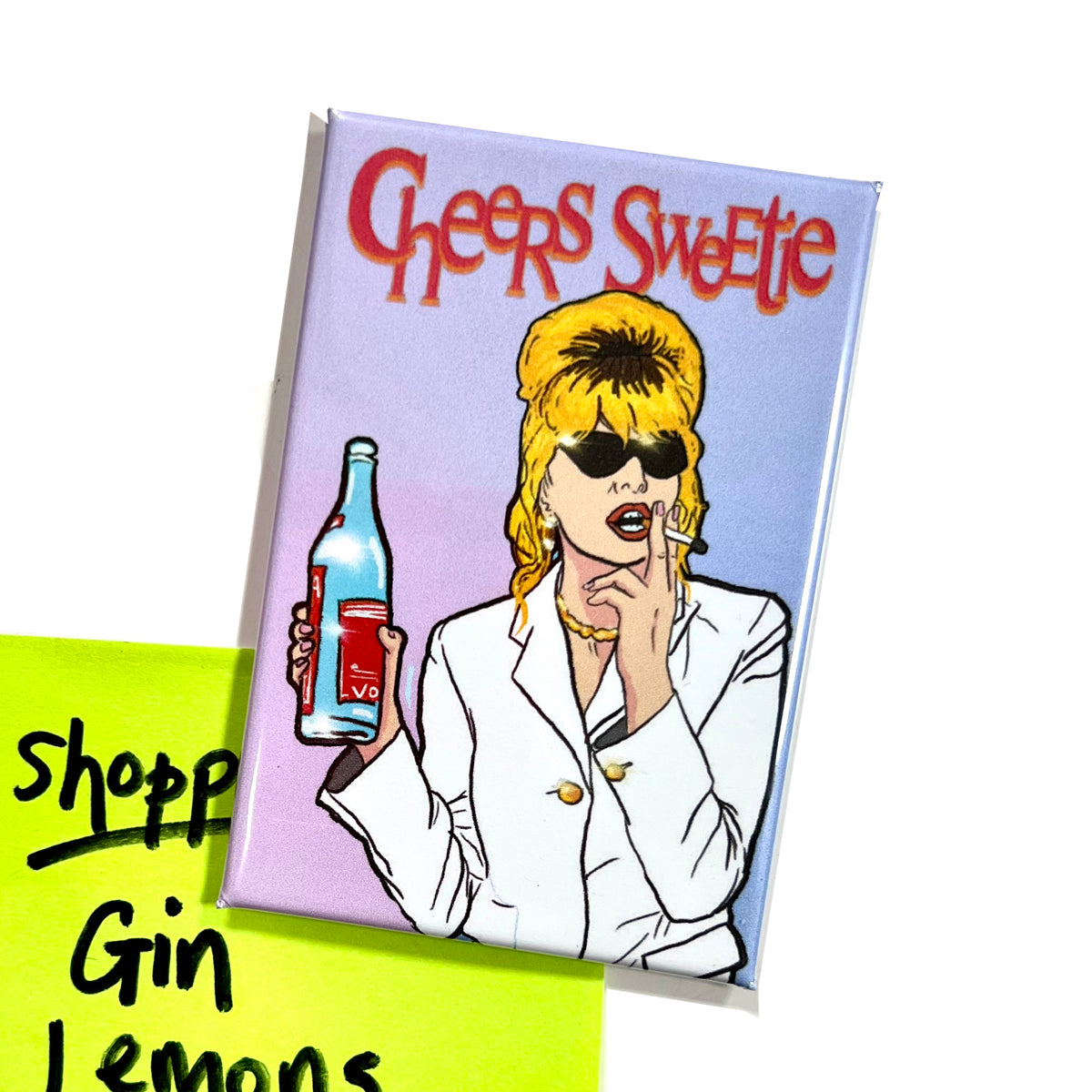 Cheers Sweetie Patsy Inspired Fridge Magnet – Bite Your Granny